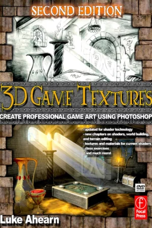 3D Game Textures: Create Professional Game Art Using Photoshop ...