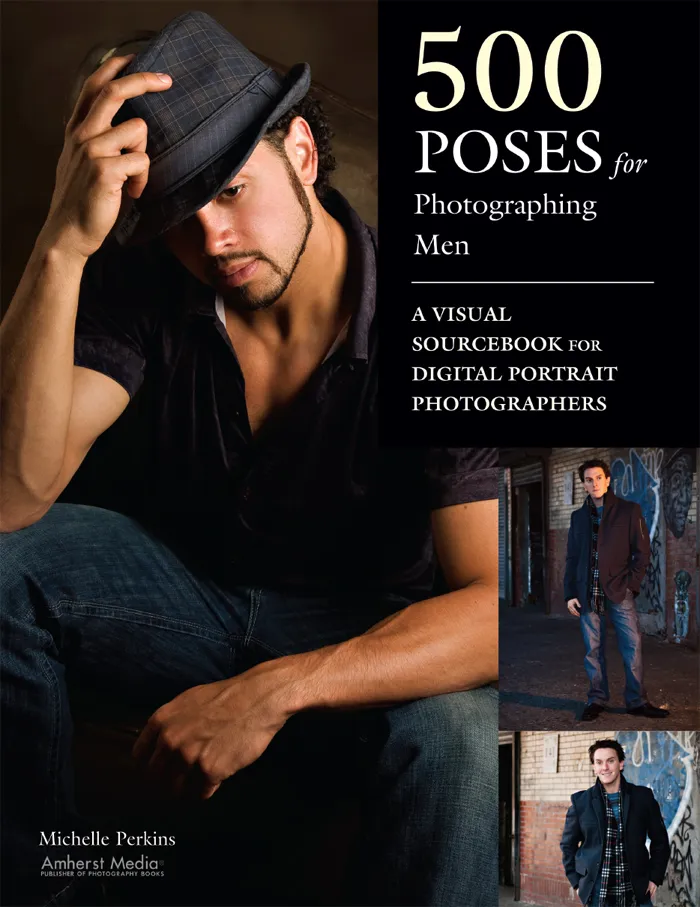 500 Poses For Photographing Men: A Visual Sourcebook For Digital ...