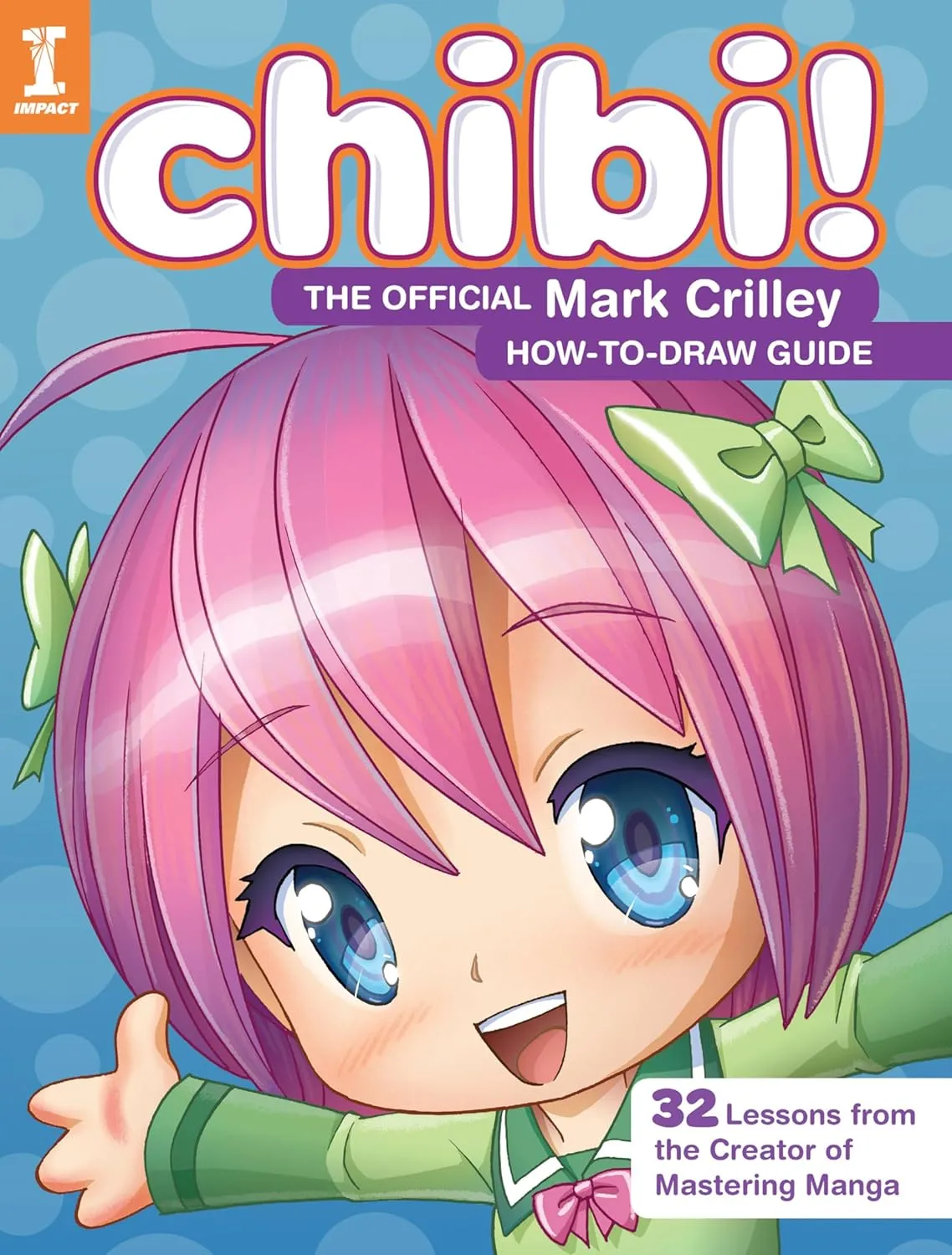 Chibi! The Official Mark Crilley How-to-Draw Guide - Digital Delights